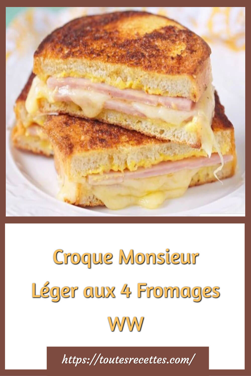 Croque Monsieur Léger aux 4 Fromages WW – Toutes Recettes