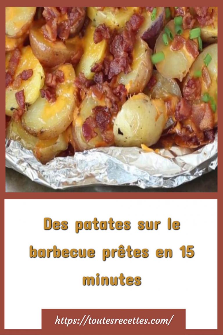Des patates sur le barbecue prêtes en 15 minutes – Toutes Recettes