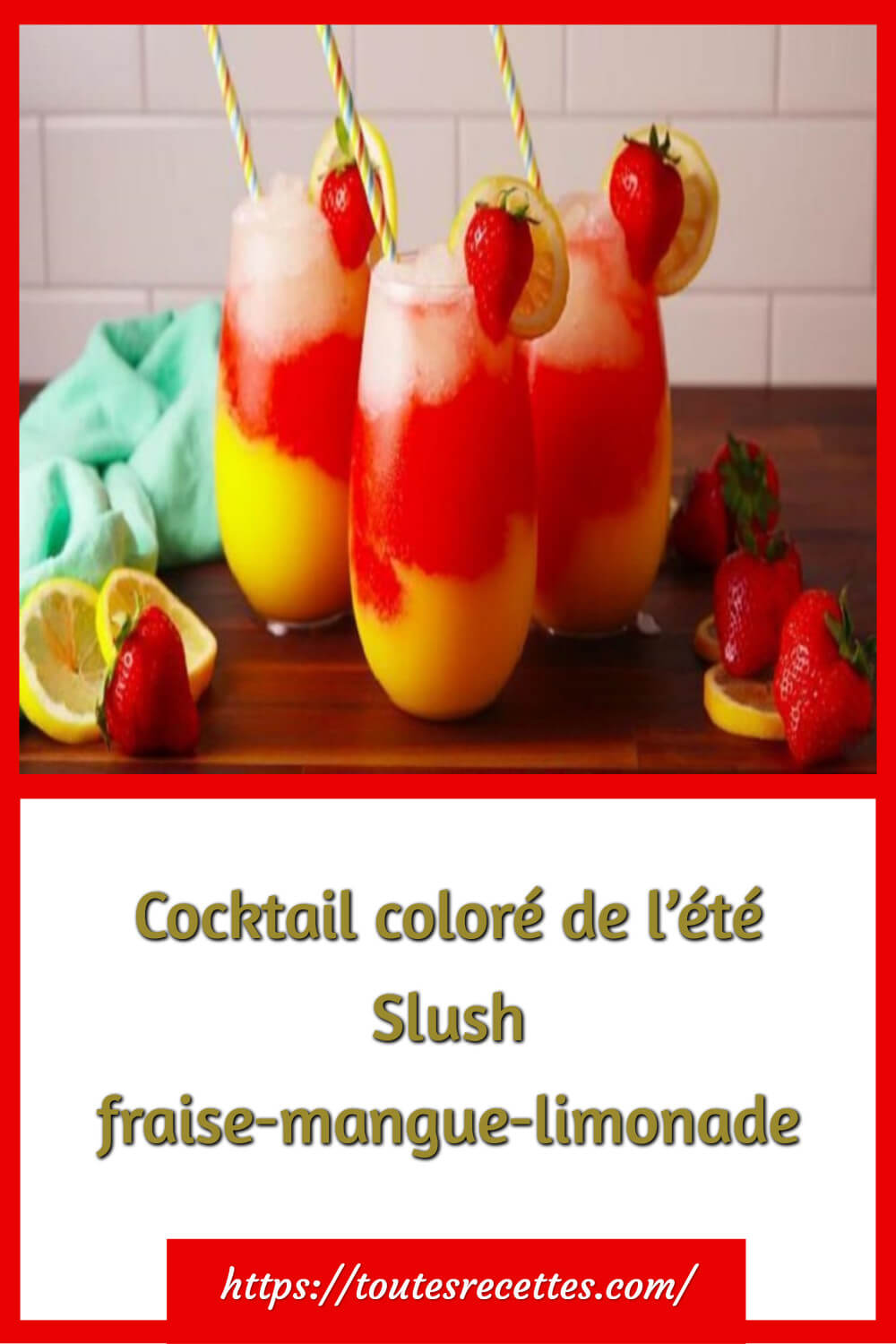 Cocktail coloré de l’été Slush fraise-mangue-limonade – Toutes Recettes