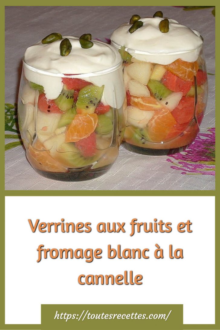 Verrines aux fruits et fromage blanc à la cannelle – Toutes Recettes