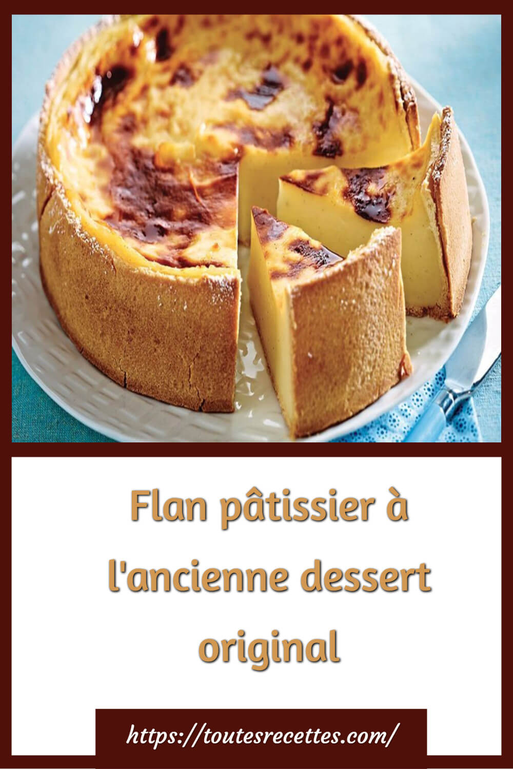 Flan pâtissier à l’ancienne dessert original – Toutes Recettes