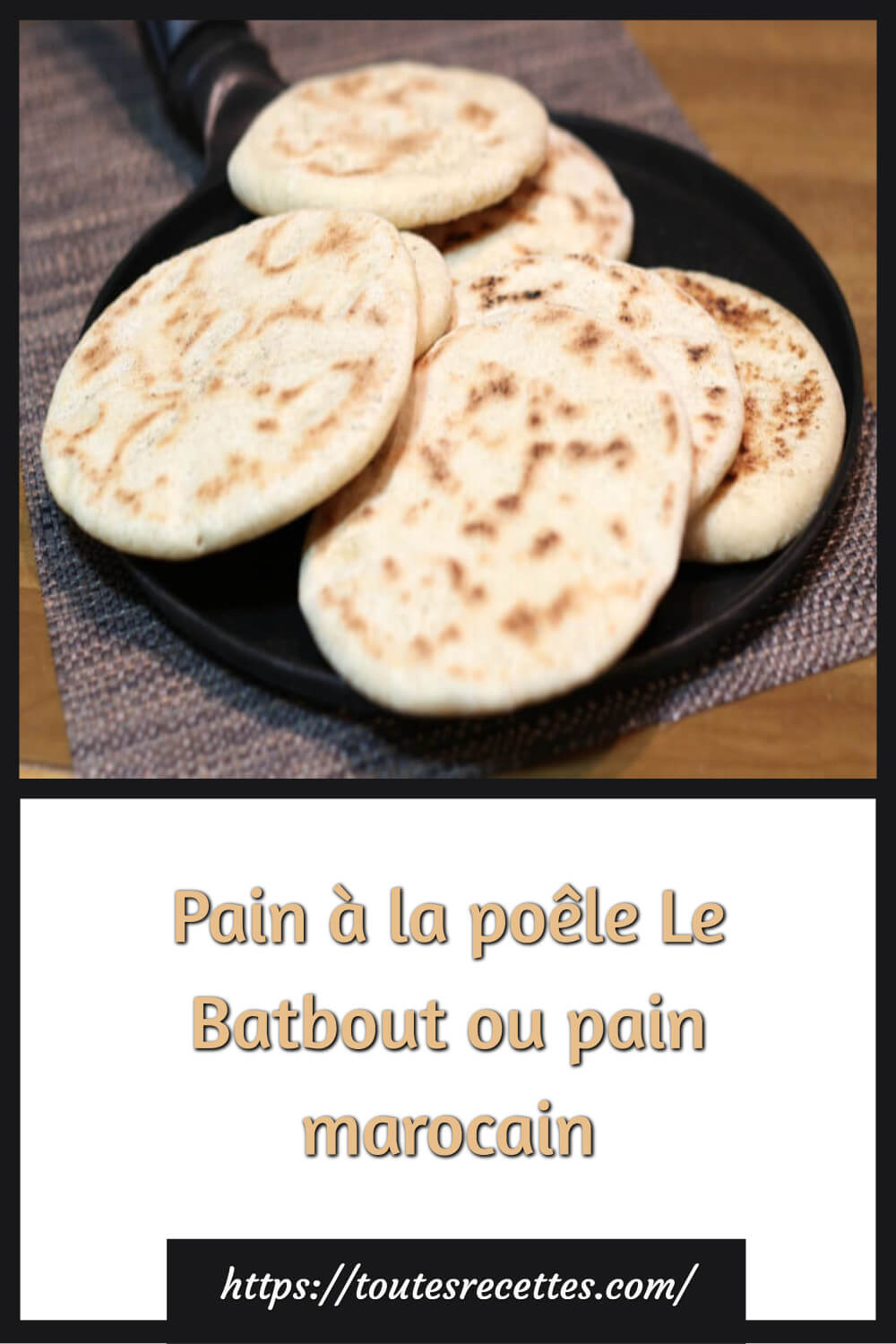 Pain à la poêle Le Batbout ou pain marocain – Toutes Recettes