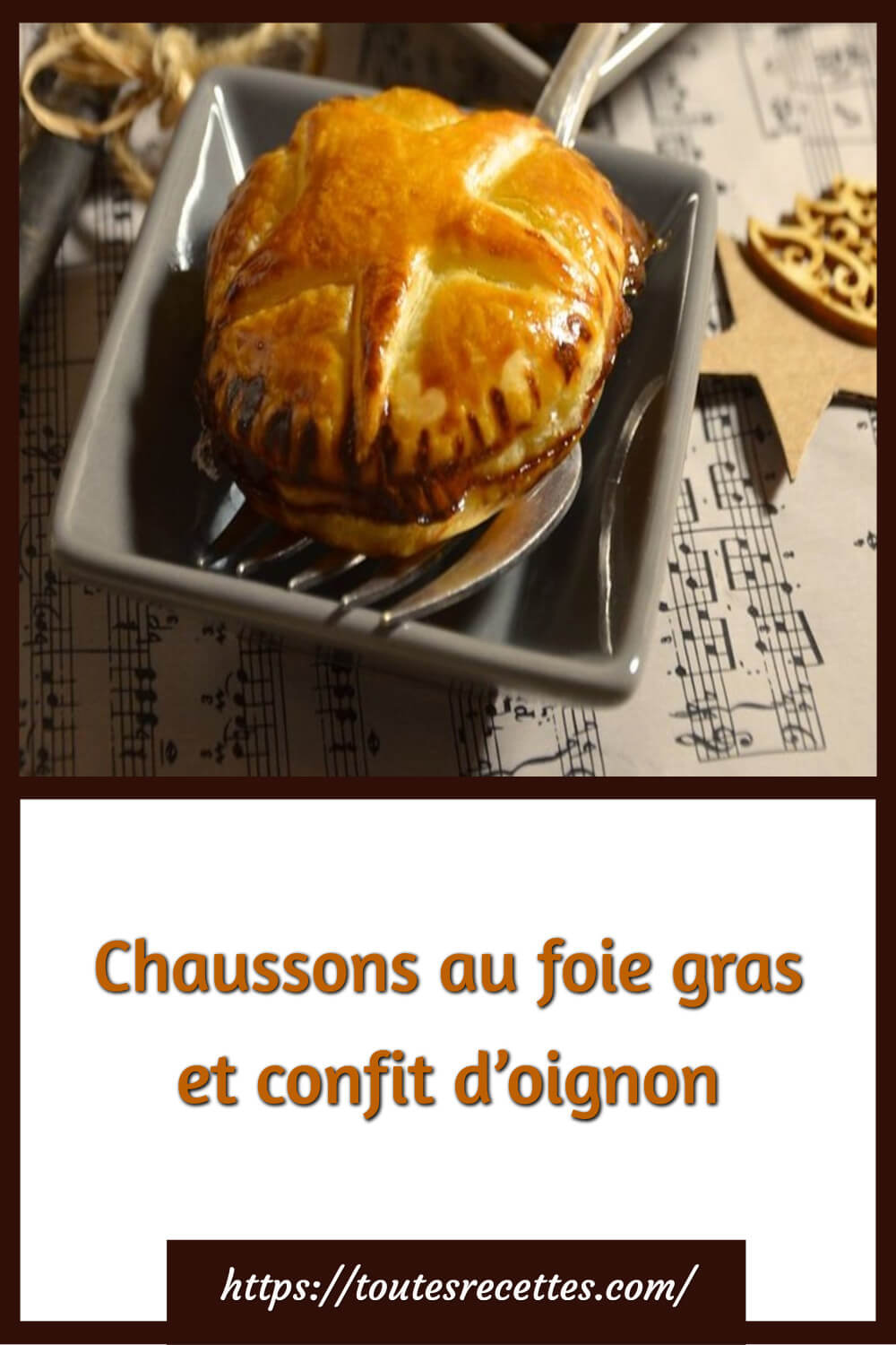 Chaussons au foie gras et confit d’oignon – Toutes Recettes