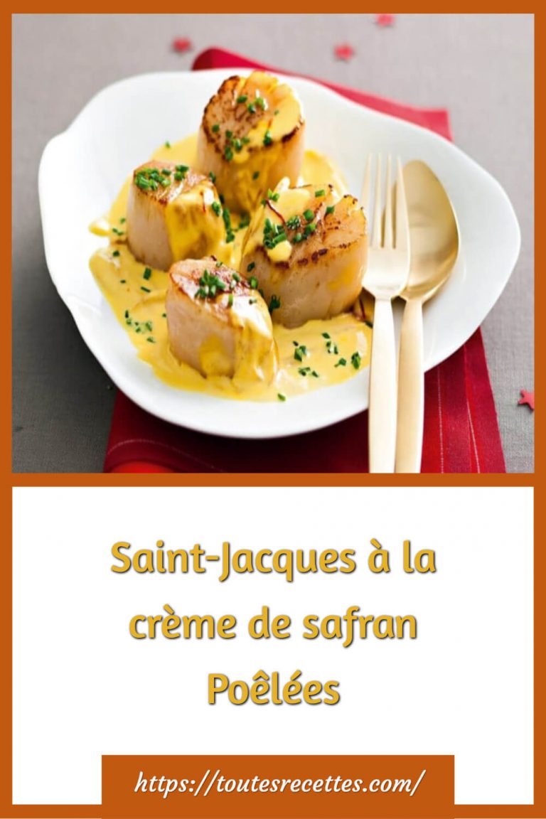 Saint-Jacques à la crème de safran Poêlées – Toutes Recettes