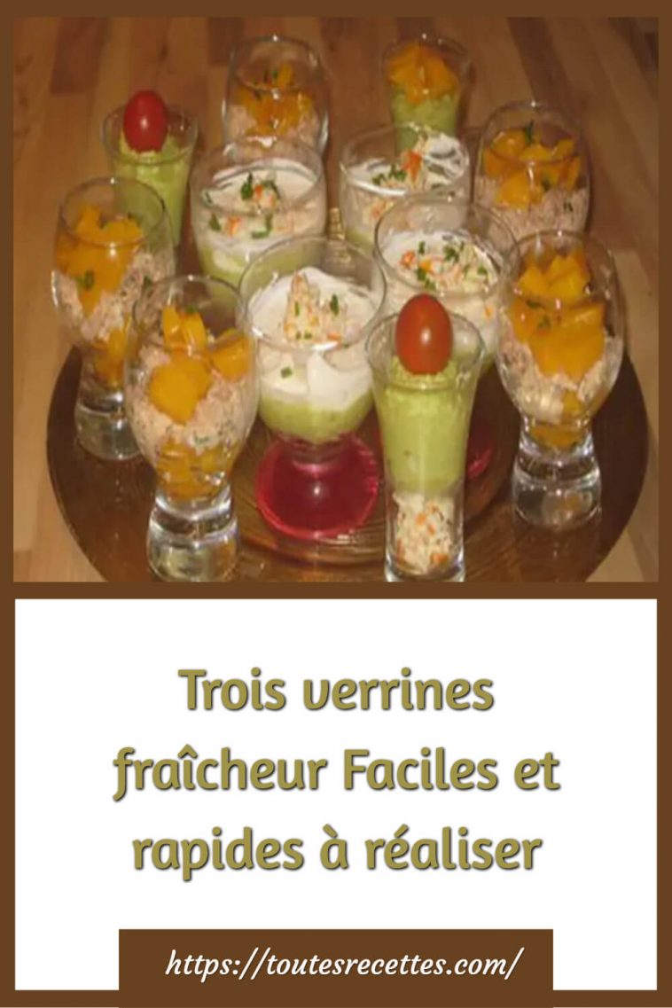 Trois verrines fraîcheur Faciles et rapides à réaliser – Toutes Recettes