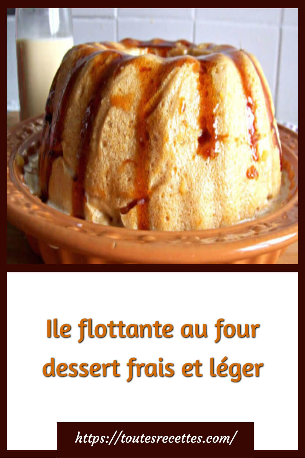 Ile flottante au four dessert frais et léger – Toutes Recettes