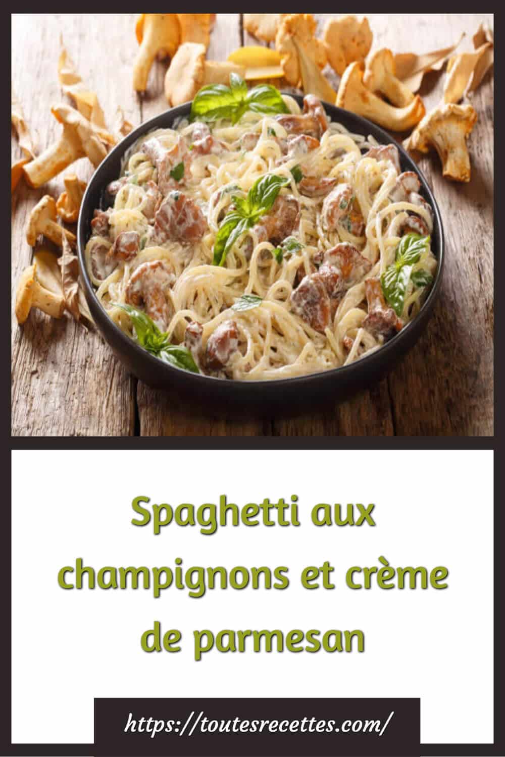 Spaghetti aux champignons et crème de parmesan – Toutes Recettes